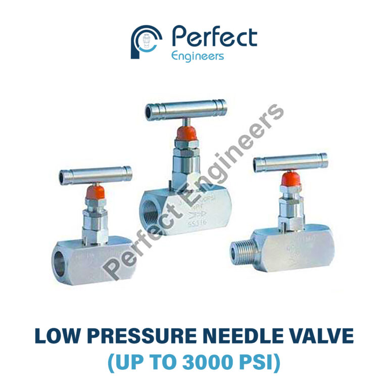 Needle Valve Types by Pressure Ratings | Low to High Pressure Valves